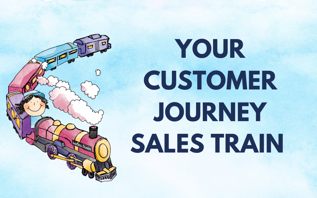 Your Customer Journey Sales Train - The Girls Mean Business®